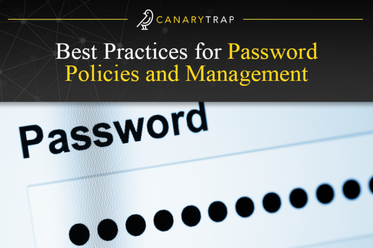 Best Practices for Password Policies and Management - Canary Trap